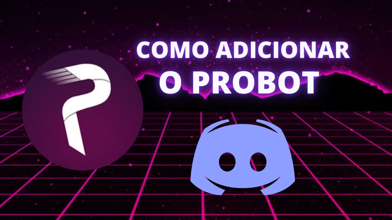 Como adicionar o ProBot no seu servidor do discord - YouTube