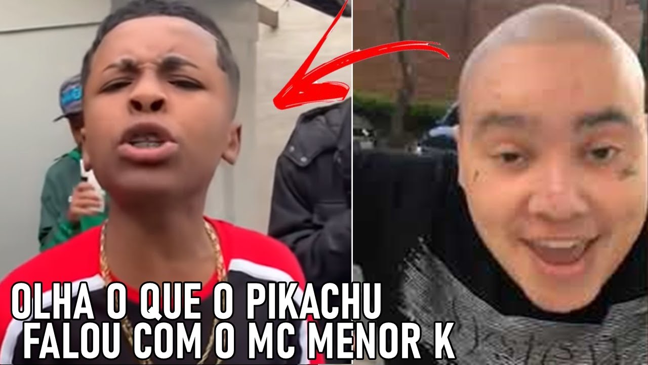 VEJA O QUE O MC PIKACHU FALOU PRO MC MENOR K "Vai você Mano, ta no ...