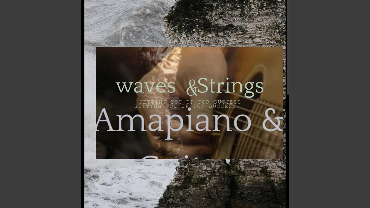 Waves & Strings Amapiano (2024) - YouTube