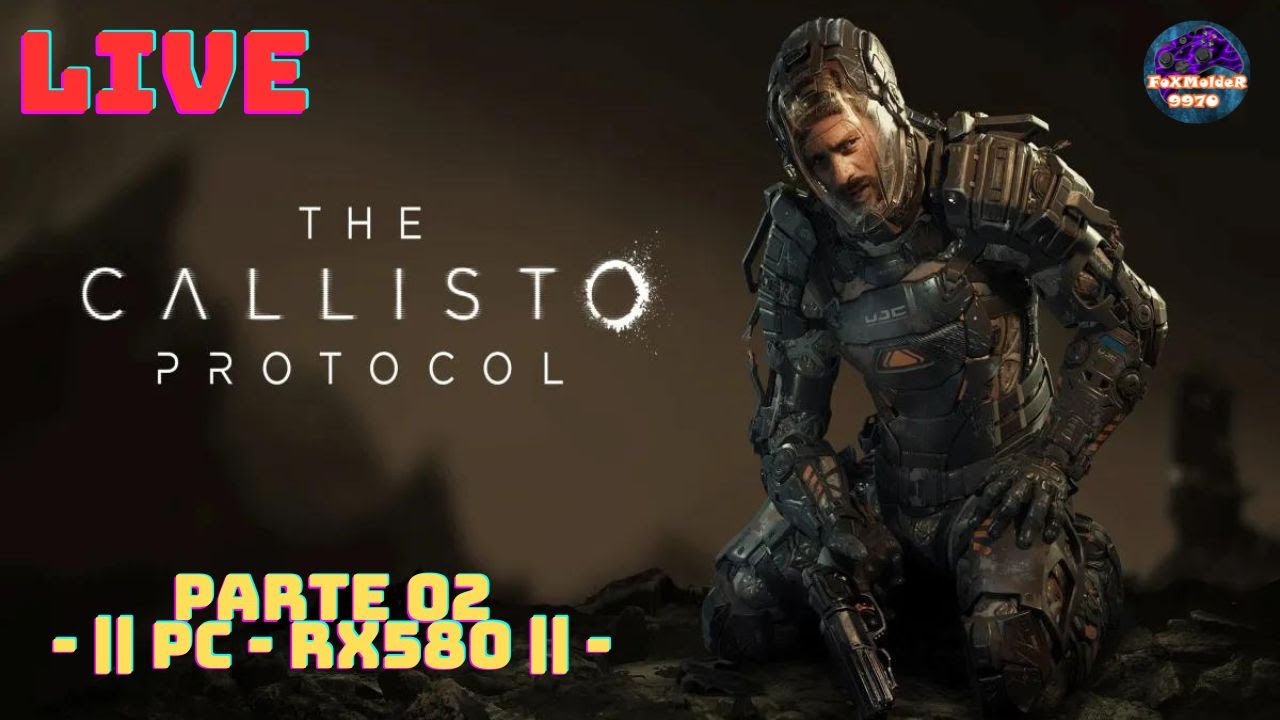 The Callisto Protocol - Parte 2 - || PC - RX580 || - YouTube
