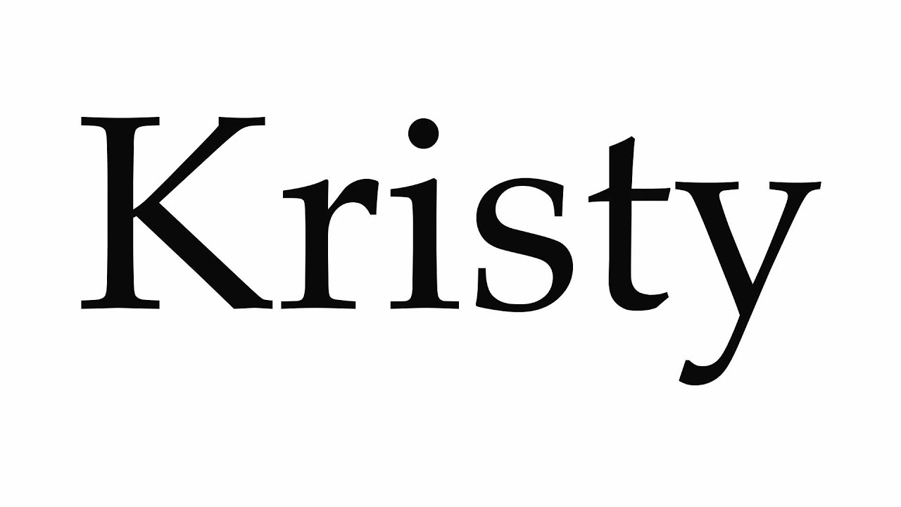 How to Pronounce Kristy - YouTube