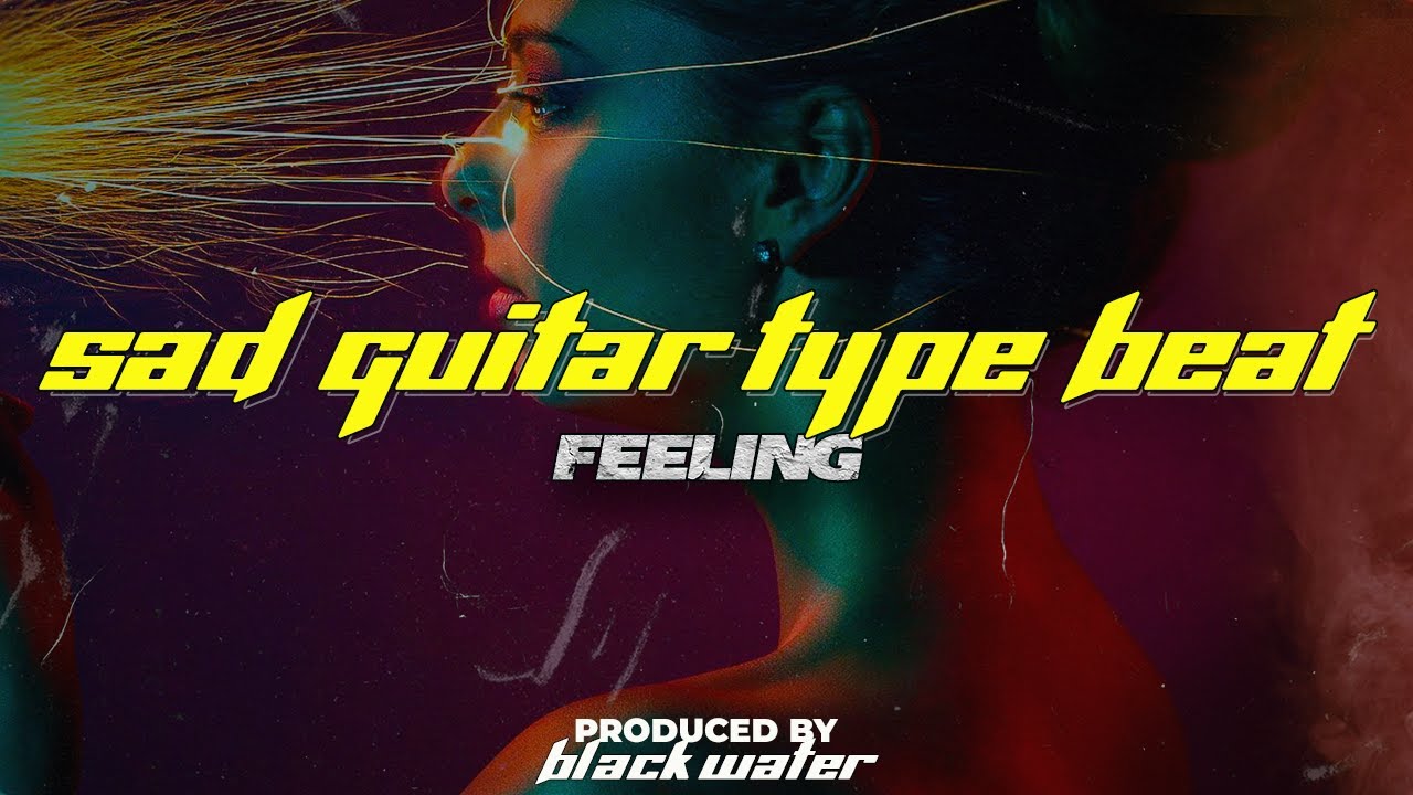 [SOLD] Sad Guitar Type Beat x Emotional Piano Type Beat [Feeling] Pop ...