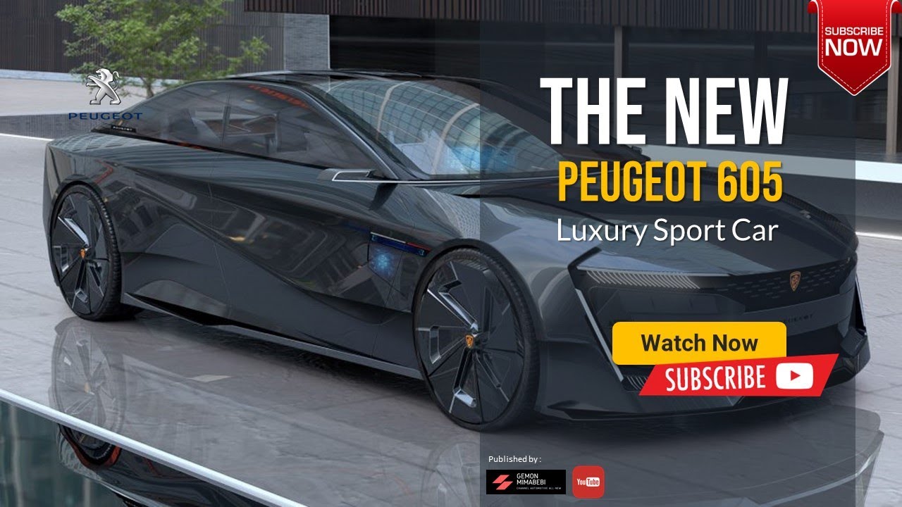 The 2023 2024 Peugeot 605 Luxury Sedan Interior Exterior - YouTube