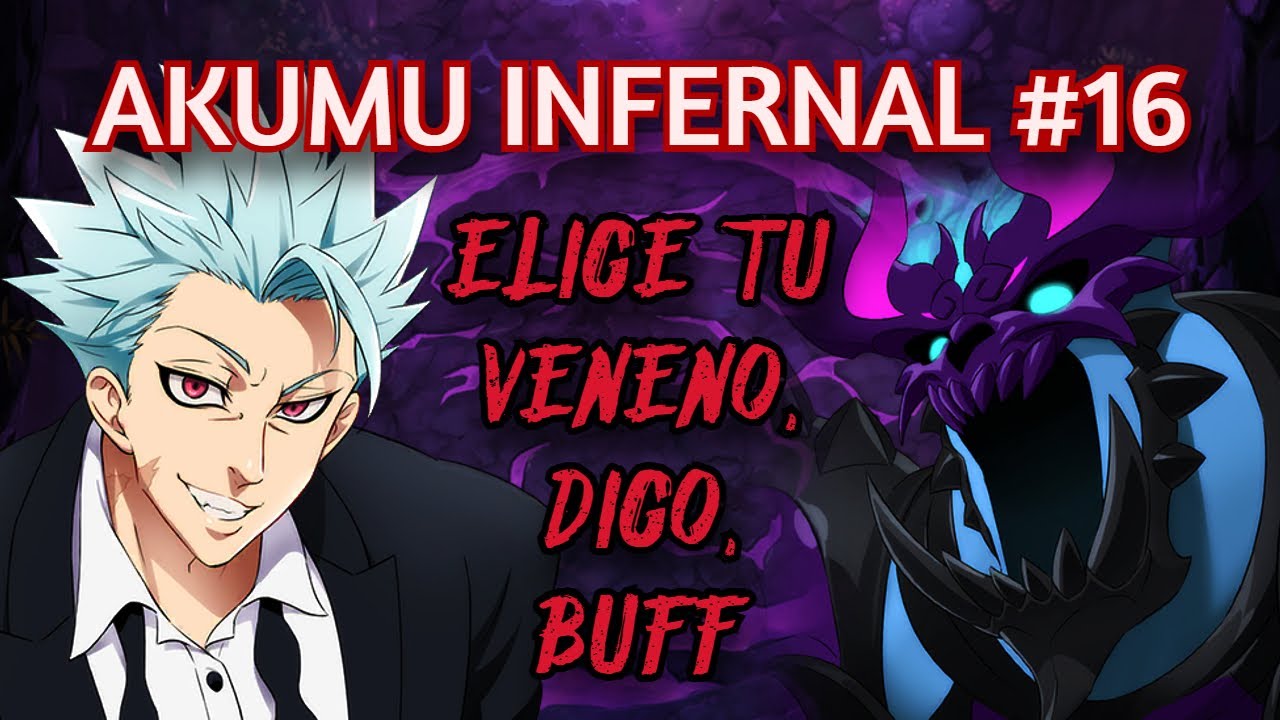 AKUMU HELL/INFERNAL ~12K TEAM DIOSAS + BAN PURGATORIO | 7DS GRAND CROSS ...