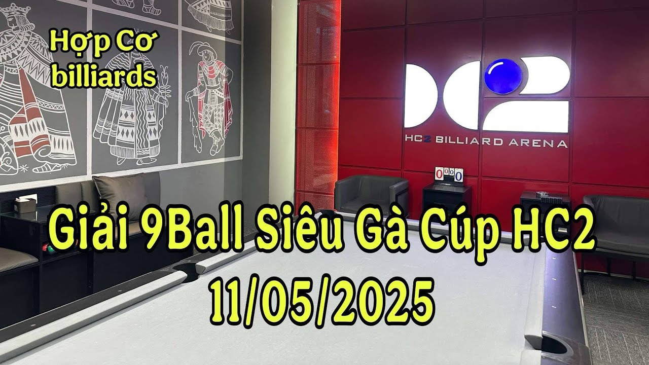 Live 🔴 Tài năng trẻ Duy Nhỏ - Khải Thiệp🏆 Giải 9 Ball Siêu Gà Cup HC2 Hà Nội 11/05/2025 🏆 Hợp Cơ ...
