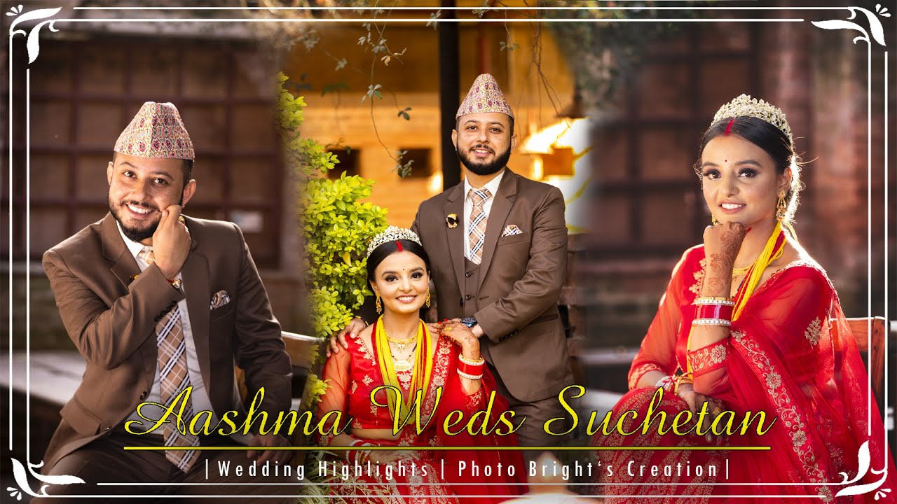 Aashma Weds Suchetan || Wedding Highlights || Best Cinematics Video Ever || Photo Bright ...