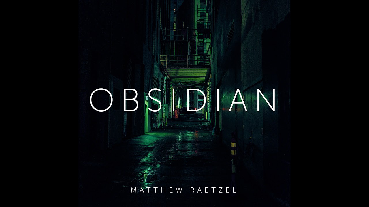 Matthew Raetzel - Obsidian (Music from the Westworld Scoring ...