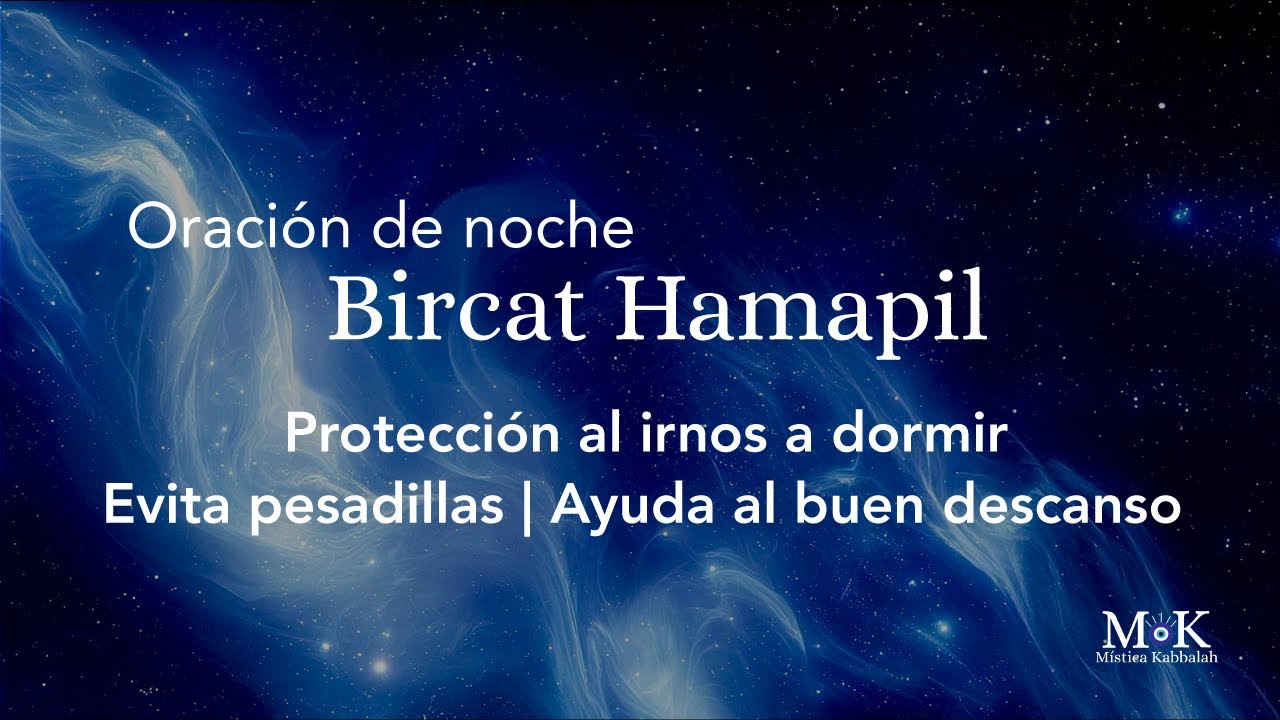 Bircat Hamapil | Oración de Protección al irnos a Dormir #kabbalah # ...