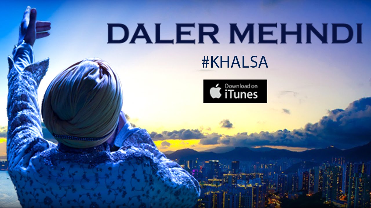 Khalsa | Full Video Song | Daler Mehndi | Baisakhi | 2015 | DRecords ...