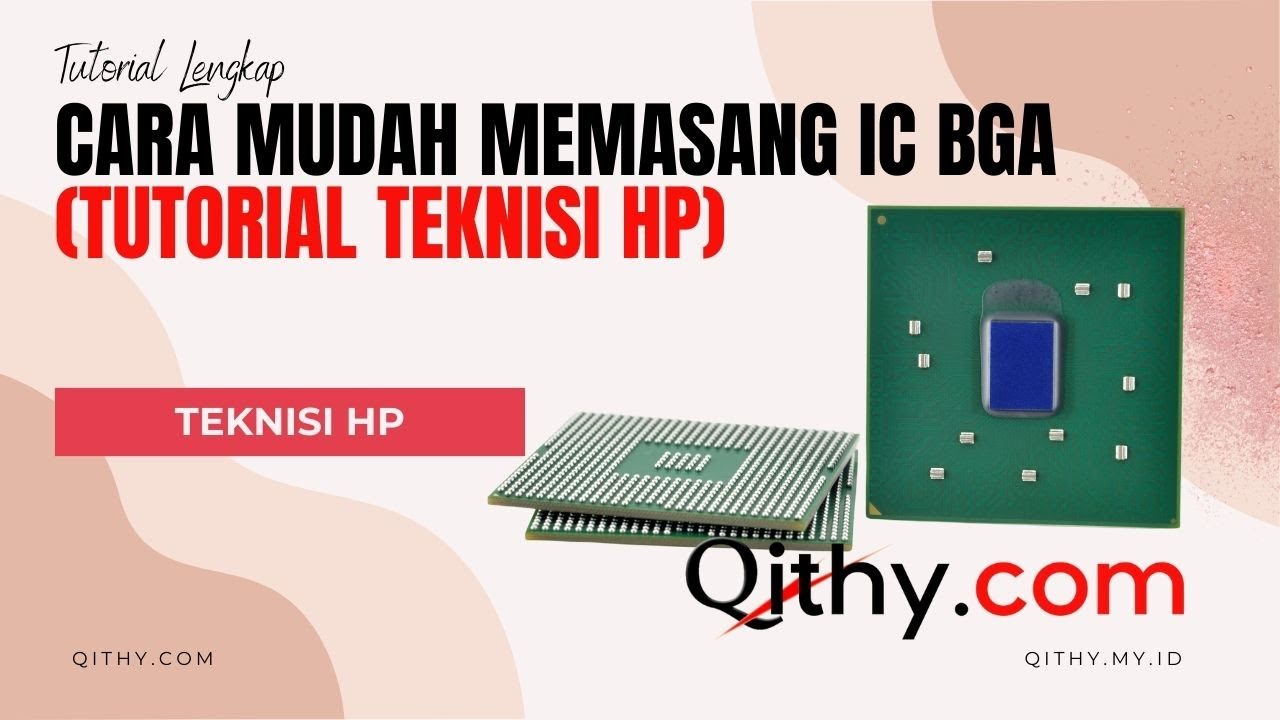 Tutorial Memasang IC BGA Mudah - YouTube