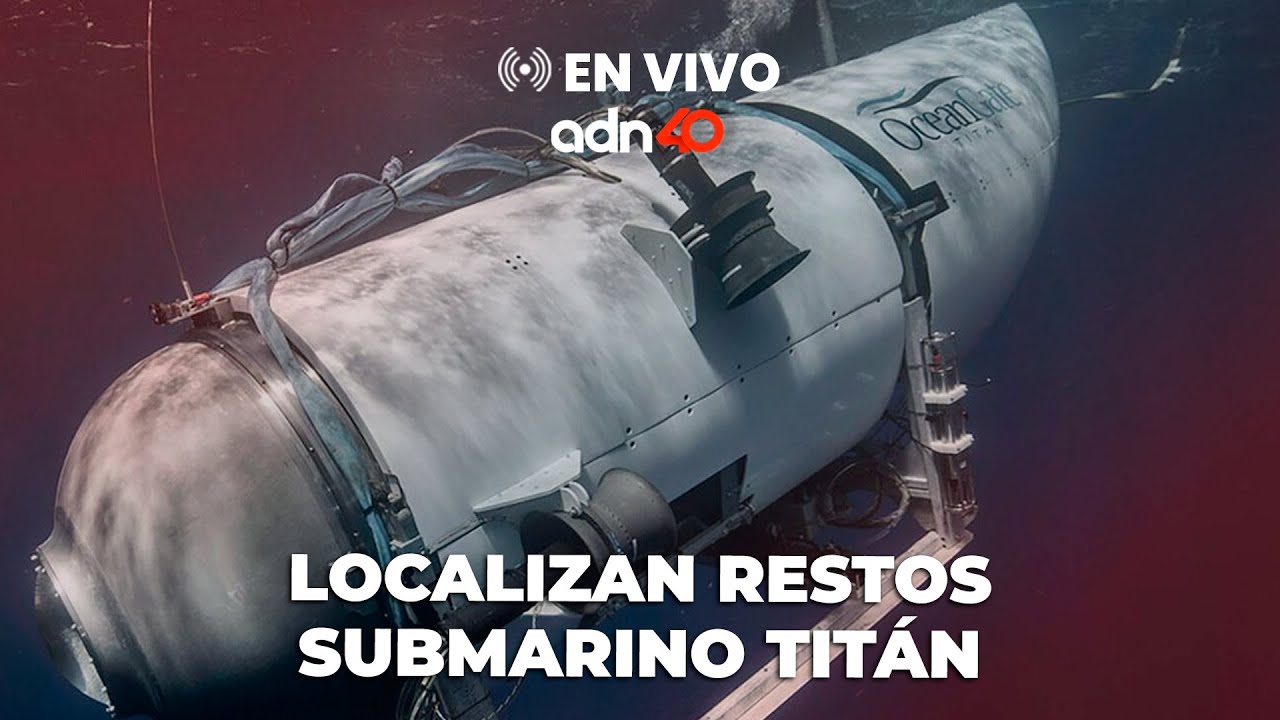 🚨 EN VIVO: La empresa Ocean Gate cree que los tripulantes del submarino ...