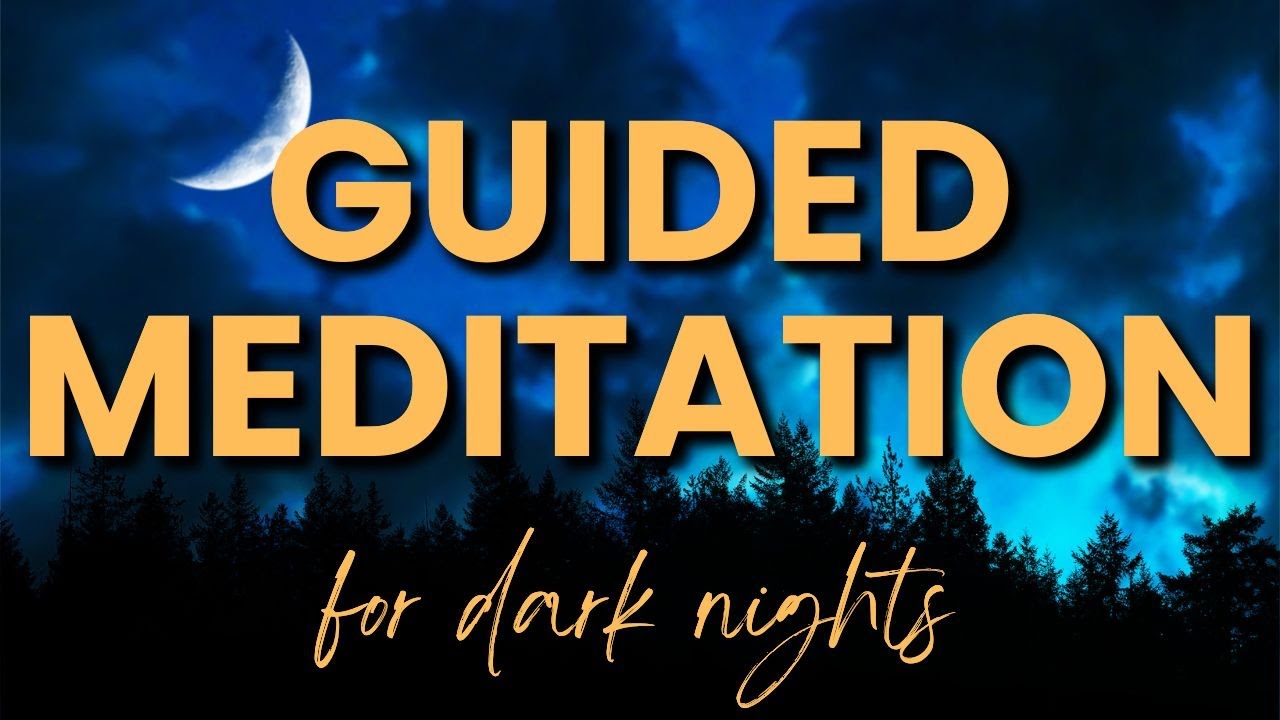 Guided Meditation for Finding Light in the Darkness - YouTube