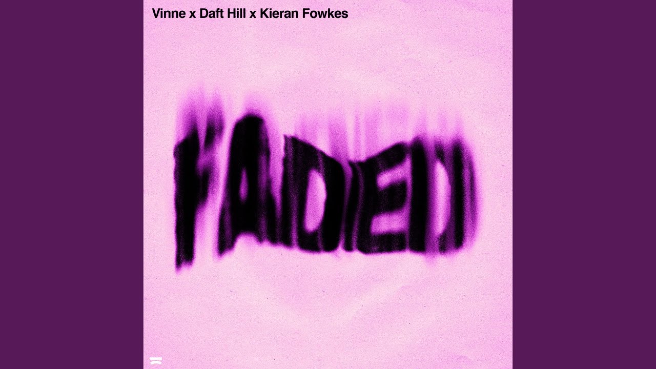 Faded YouTube faded-youtube
