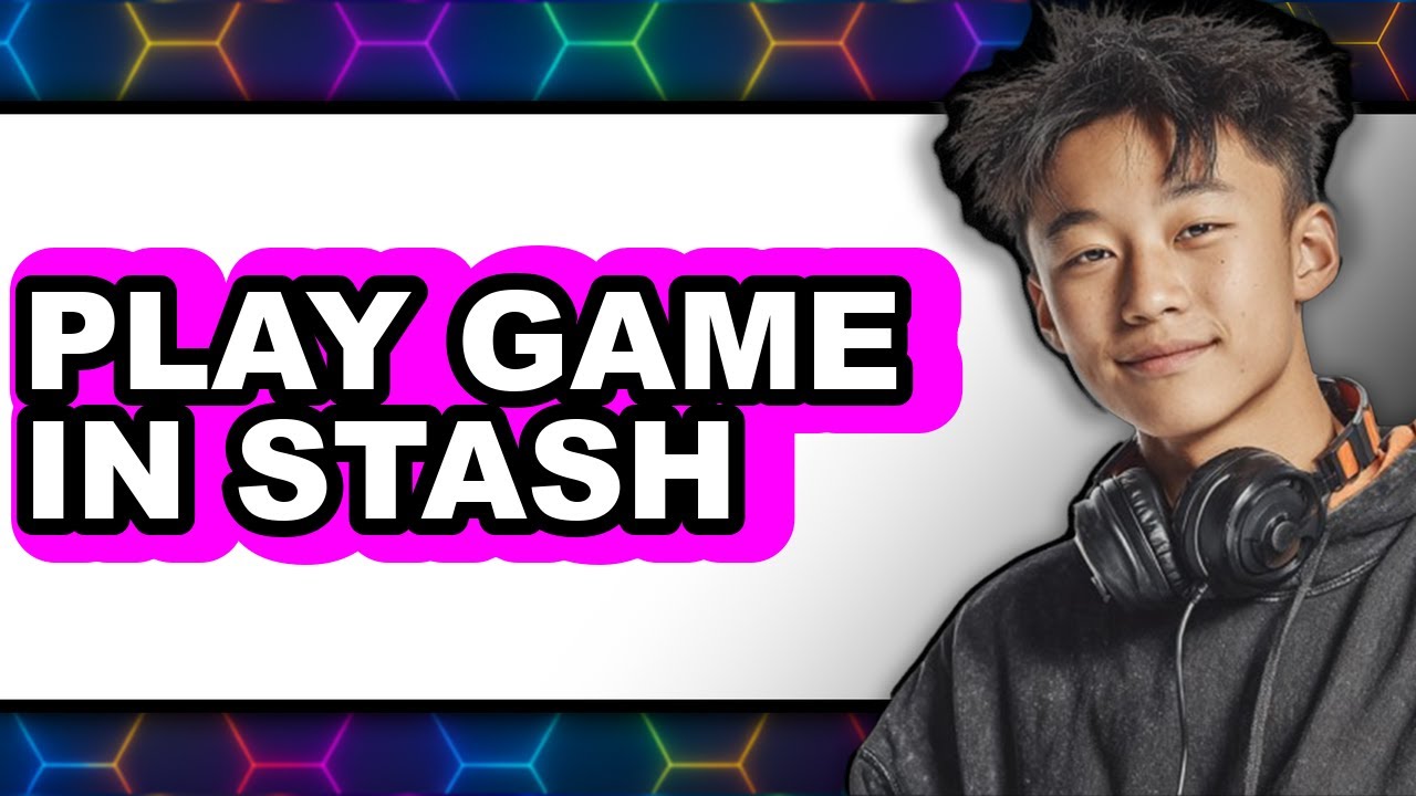 How To Play Game In Stash - Step By Step - YouTube