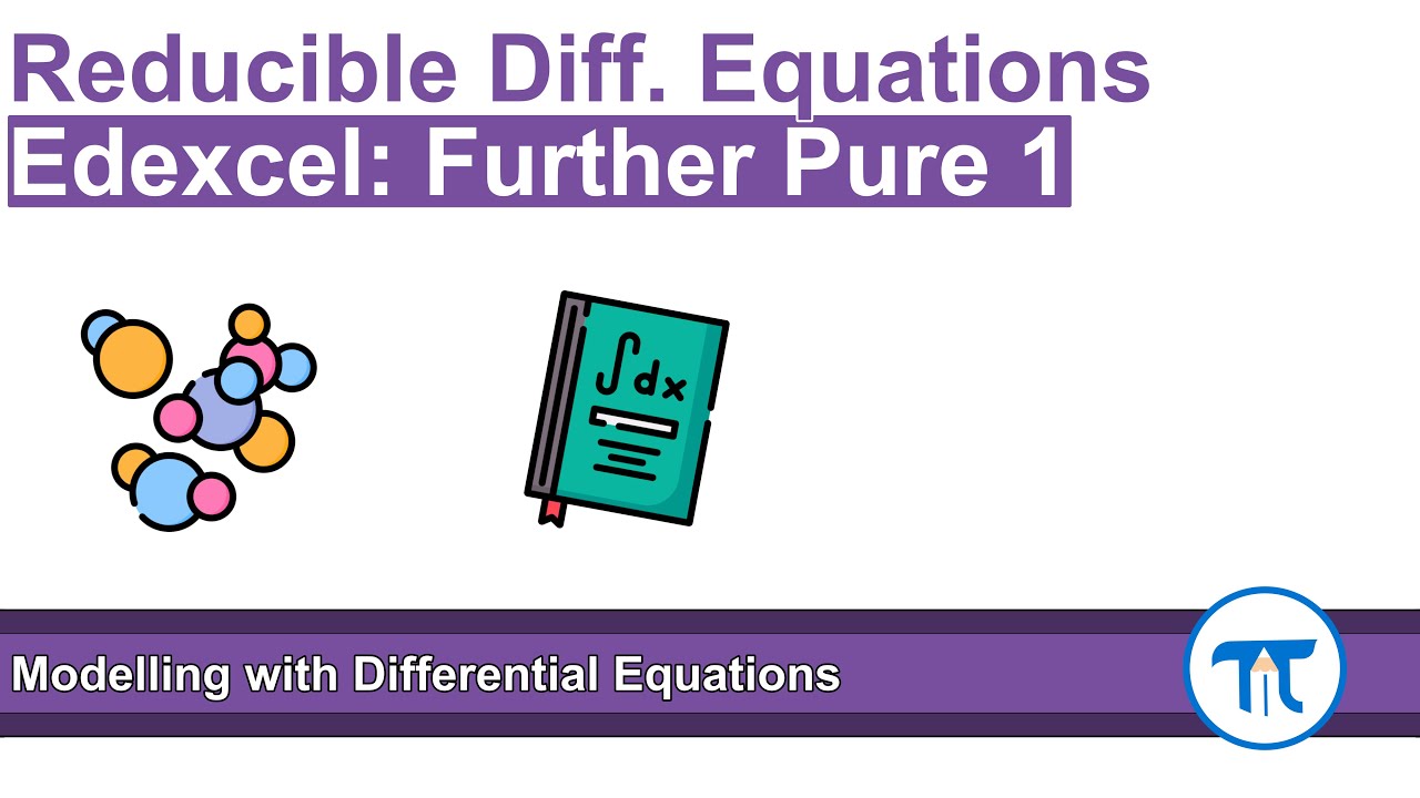 A Level Further Maths | Further Pure 1 | Modelling with Differential ...