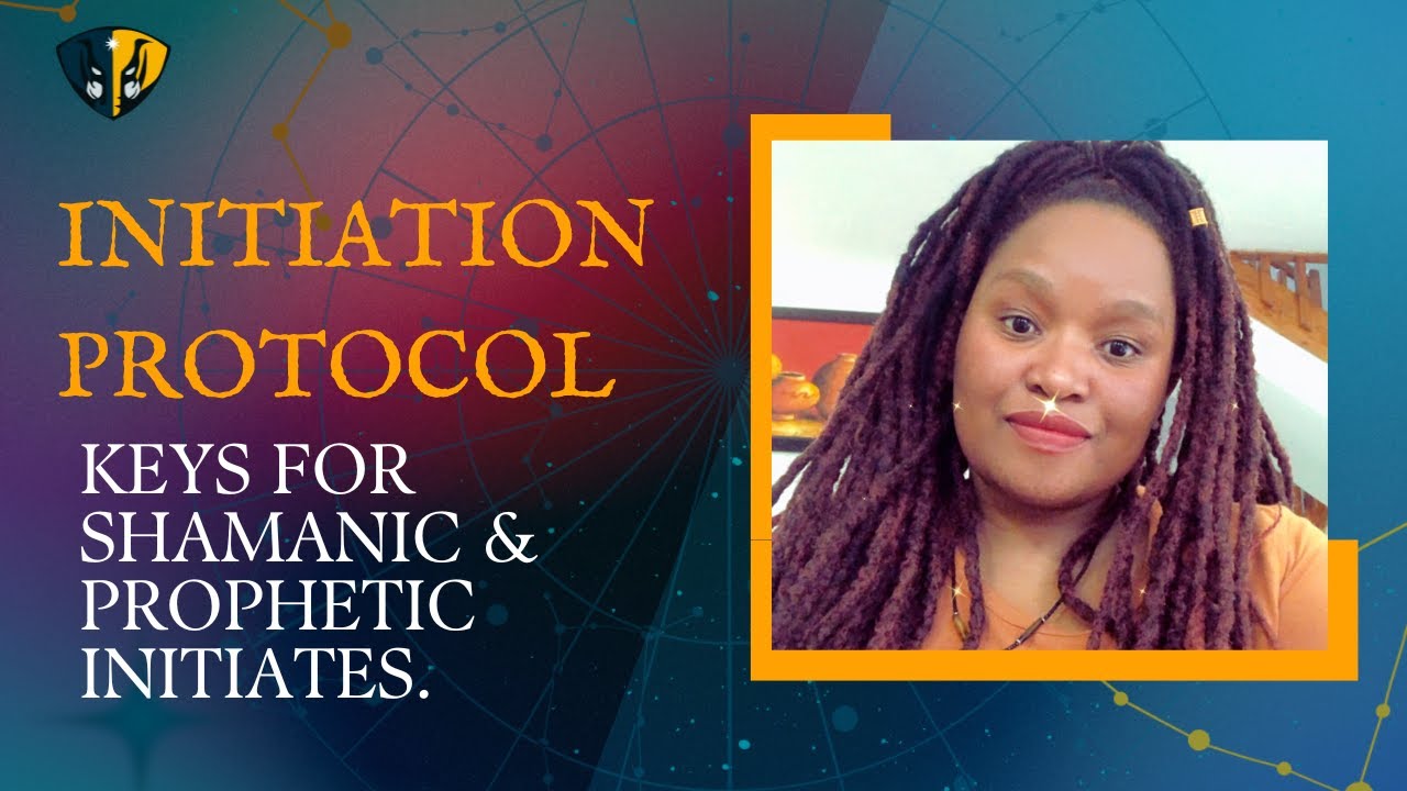 INITIATION PROTOCOL - Keys For Shamanic and Prophetic Initiates. - YouTube