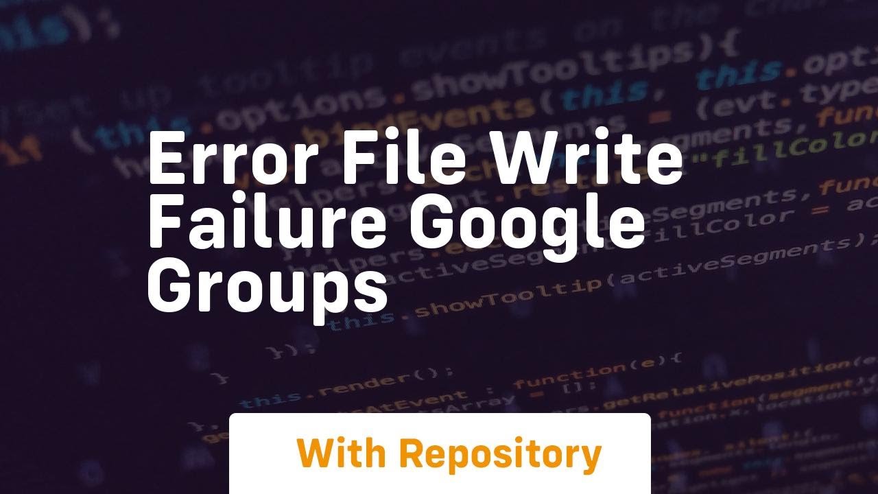 Error File write failure Google Groups - YouTube