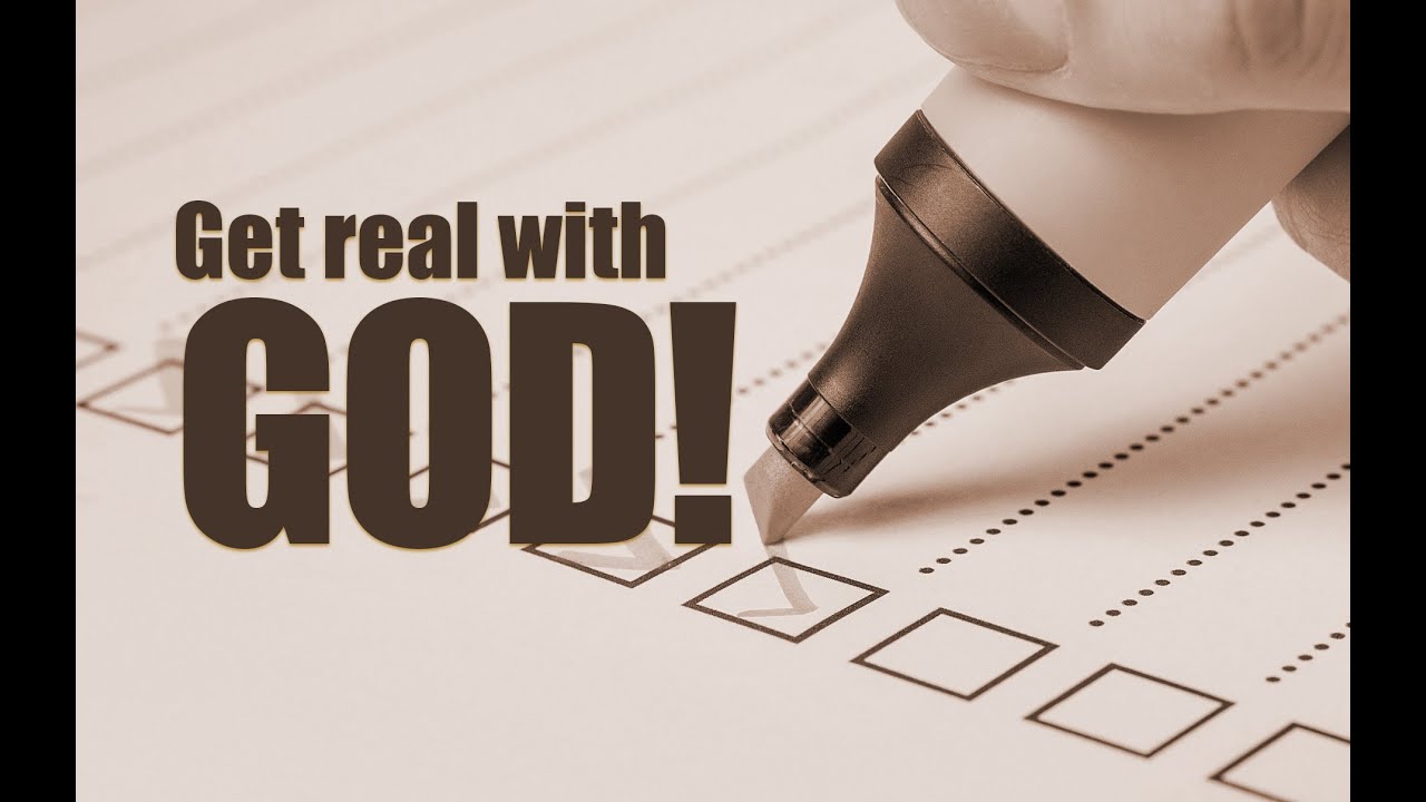 Get Real with God - YouTube