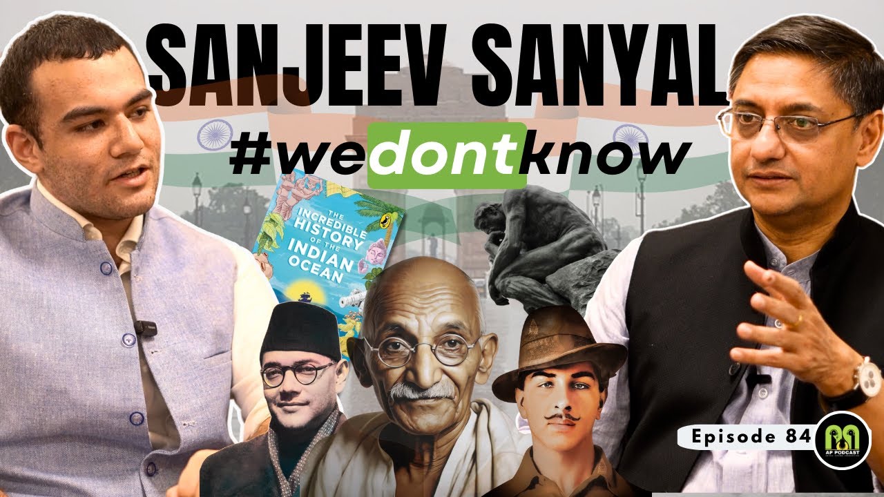 India’s Secret History Exposed W/ Sanjeev Sanyal- Eco Advisor to PM ...