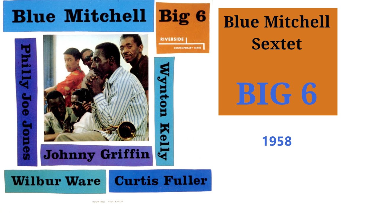Blues March - Blue Mitchell Sextet - YouTube