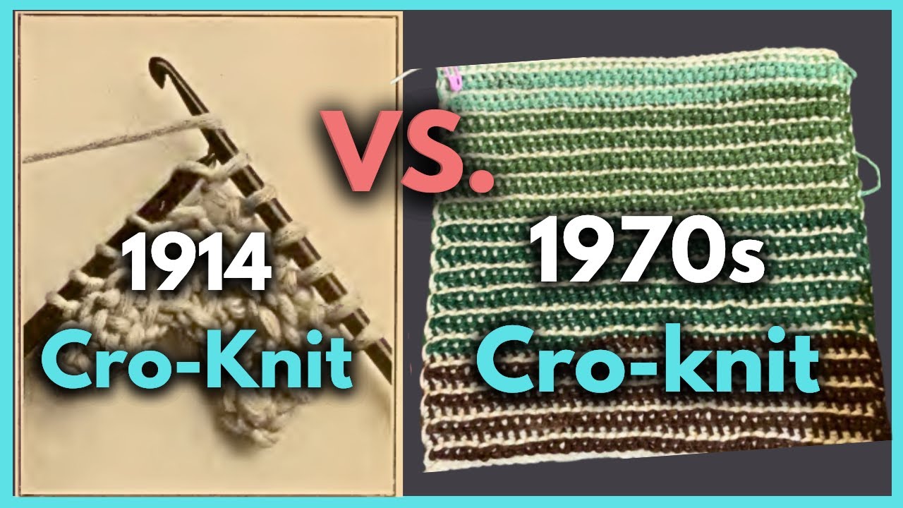 What Is 1914 Cro-Knit And What Is "Cro-knit" Or Crochetnit - YouTube