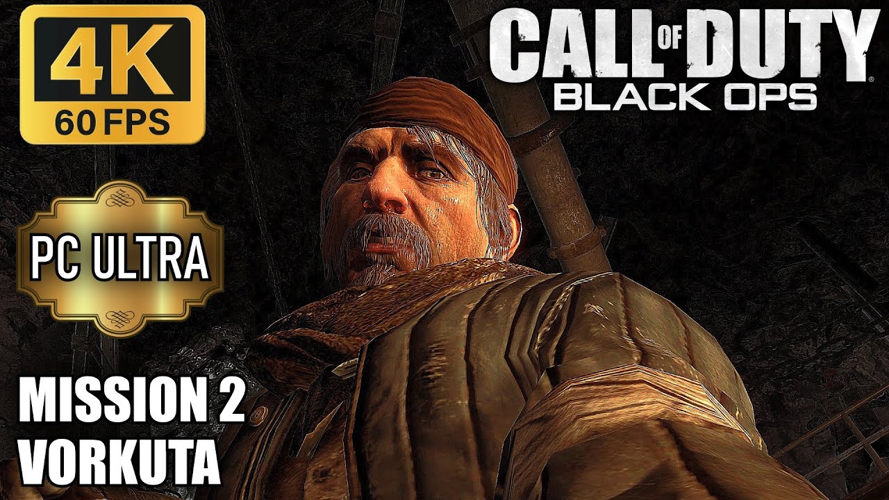 Call of Duty: Black Ops | Mission 2 VORKUTA | 4K 60 FPS | PC ULTRA - YouTube