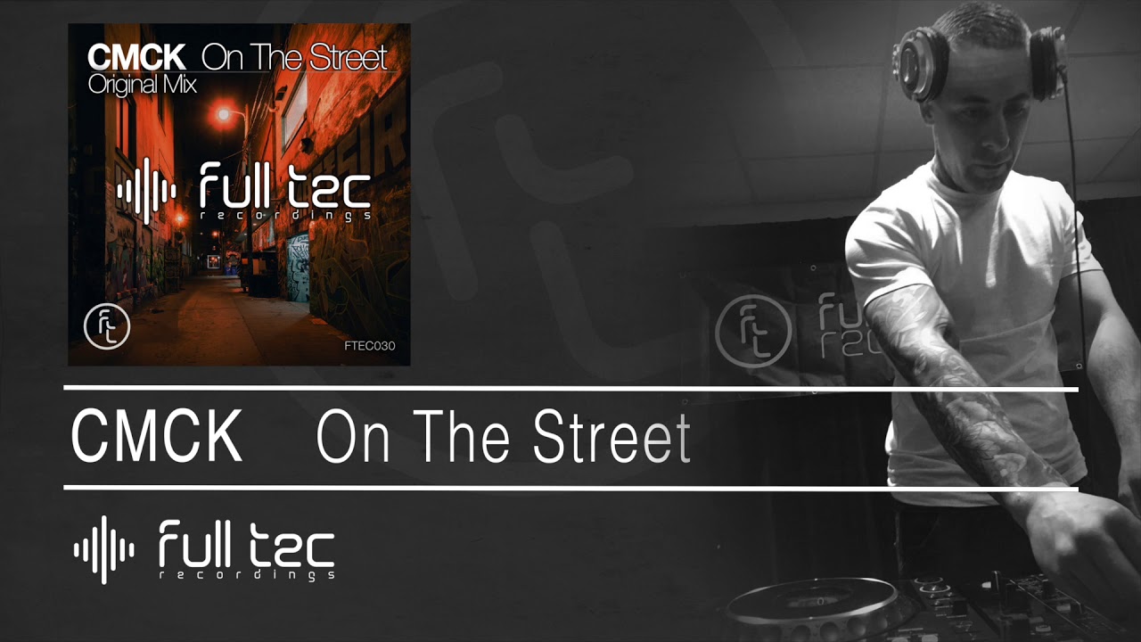CMCK - On The Street (Original Mix) - YouTube