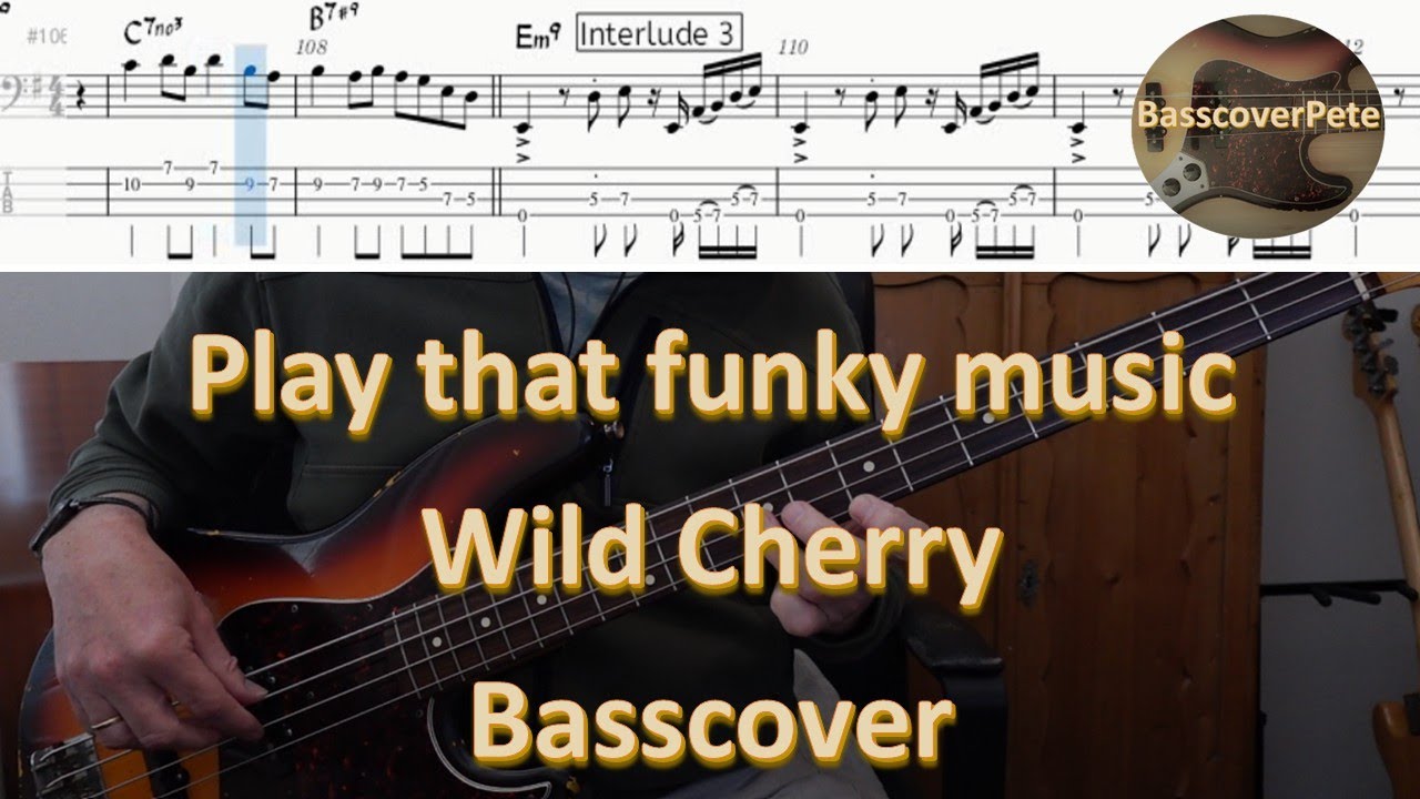 Wild Cherry Play that funky music. Bass Cover Tabs Score (Standard ...
