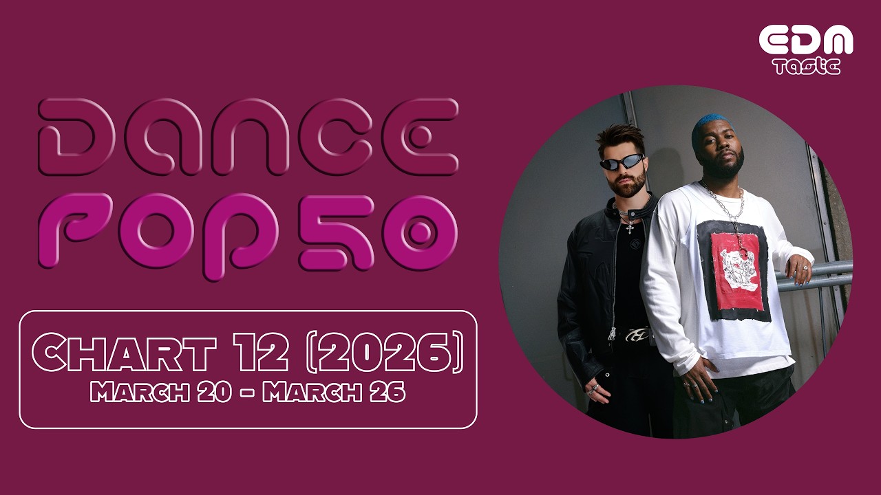 Dance Pop 50 Chart / Chart 12 (March 20 - March 26 2026) - YouTube