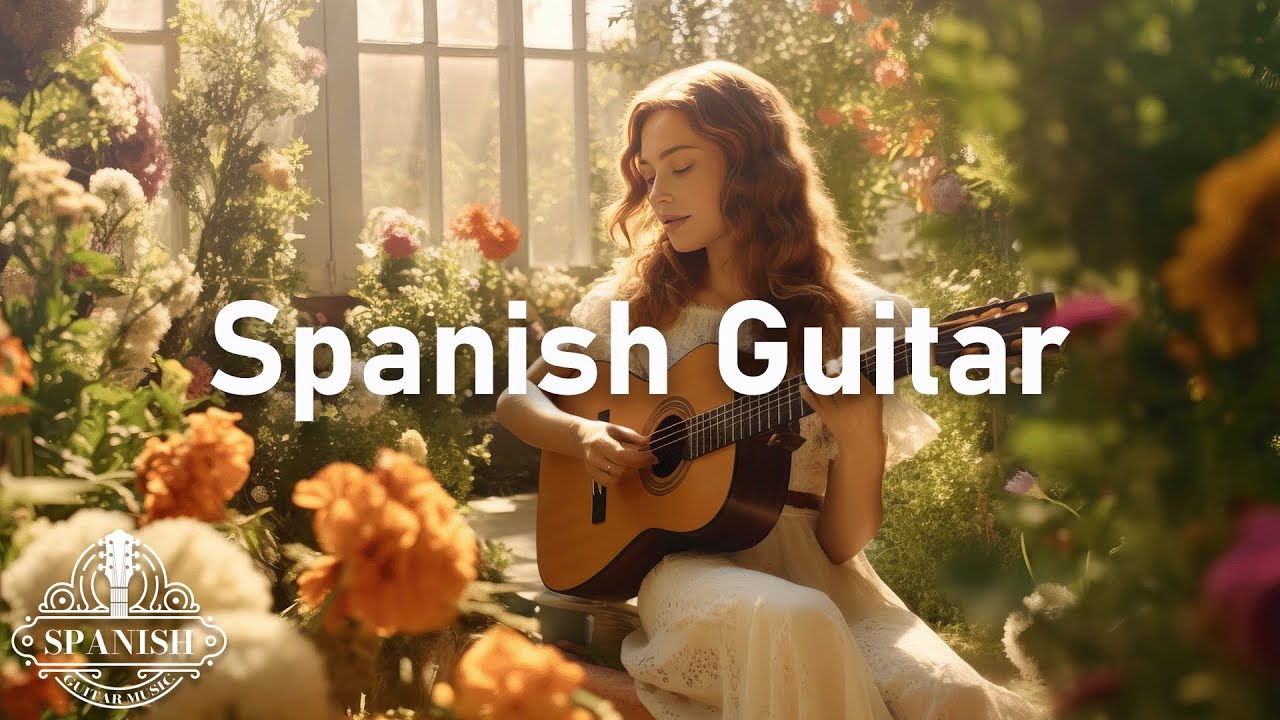 Spanish Guitar: Beautiful Spanish Guitar Melodies - Background Music ...