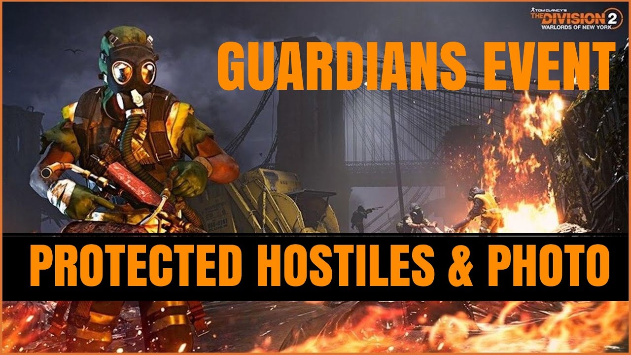 The Division 2 Guardian Event Protected Hostiles & Photo - YouTube