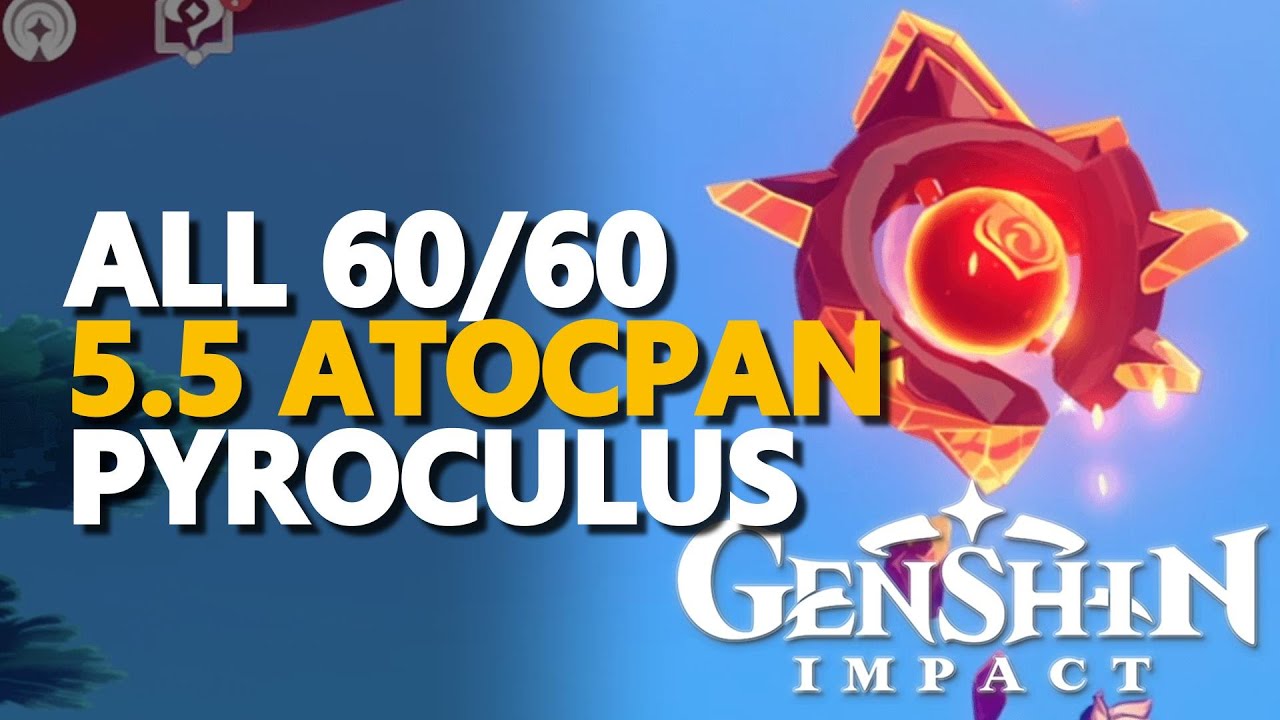All Pyroculus 5.5 Atocpan Genshin Impact - YouTube