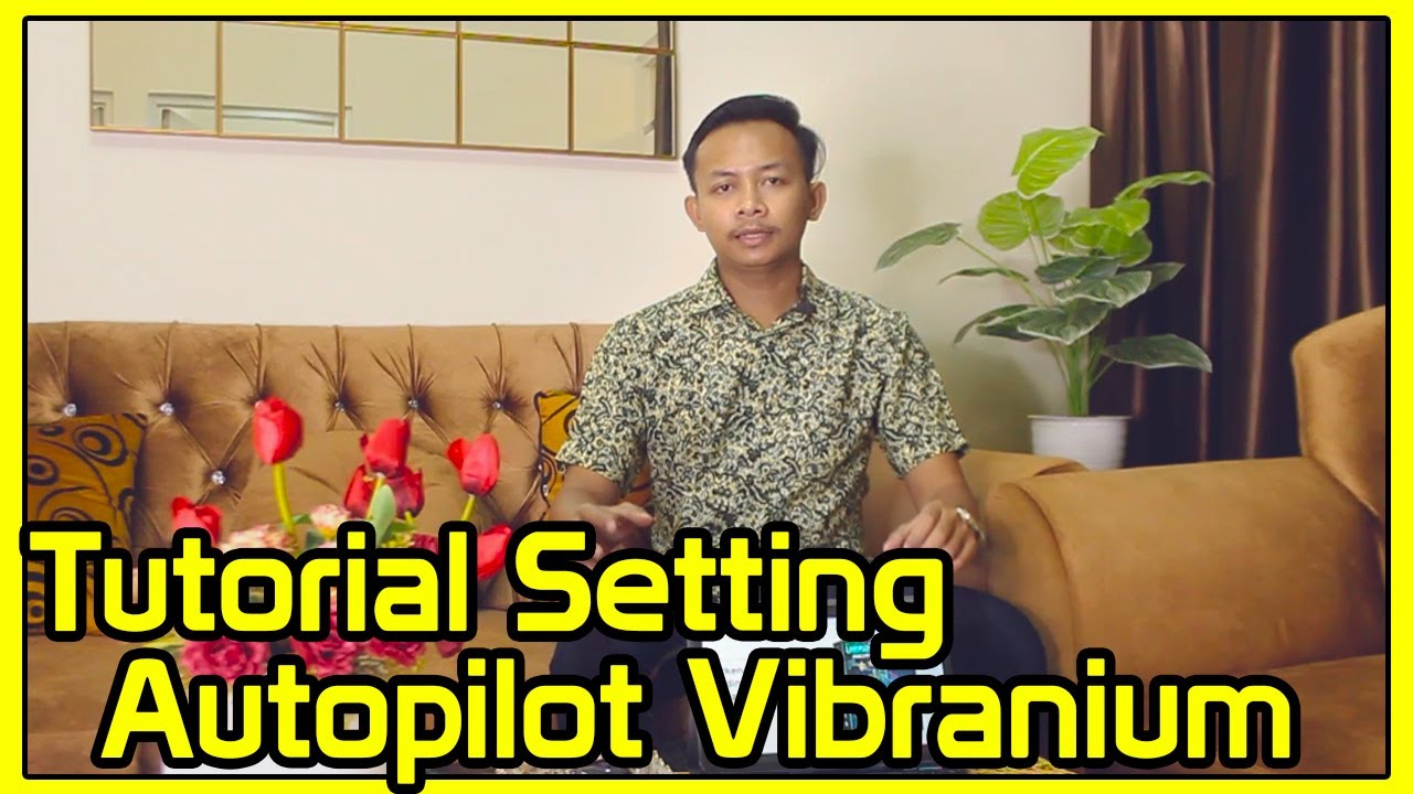 Autopilot Vibranium - Tutorial Setting Robot Autopilot Vibranium Di VPS ...