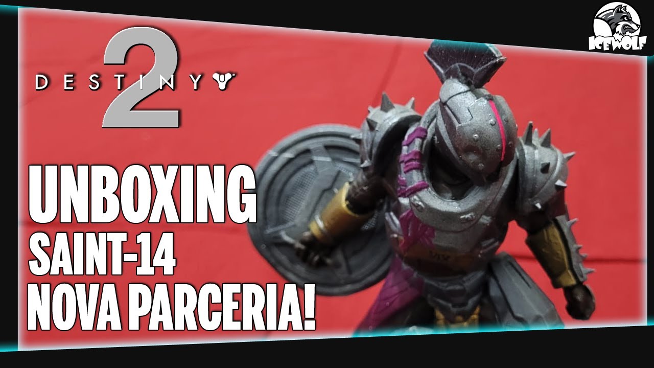 UNBOXING DESTINY 2 SAINT-14 ACTION FIGURE Nova PARCERIA do CANAL! VOCÊ ...