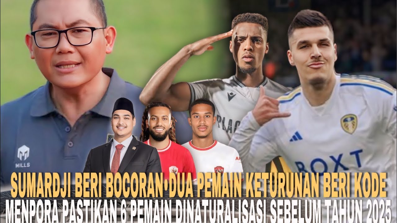 INI BARU TOP MARKOTOP! MENPORA PASTIKAN 6 PEMAIN NATURALISASI BISA ...