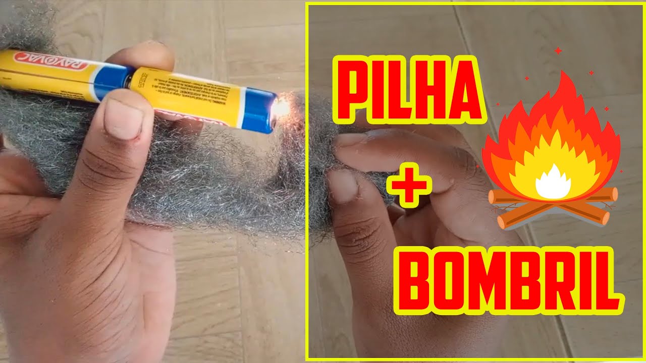 COMO FAZER FOGO COM PILHA E BOMBRIL - YouTube