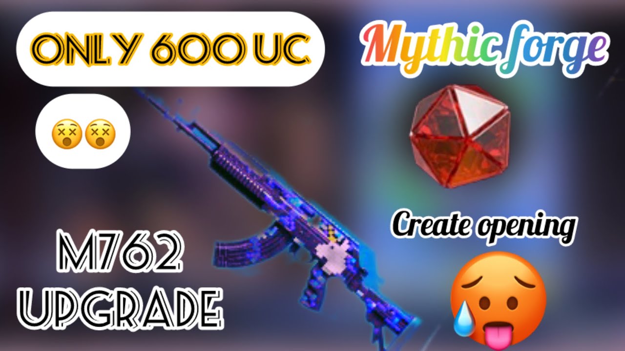Mythic forge create opening | Nafeesxrgaming | upgrade M762 gun | only ...