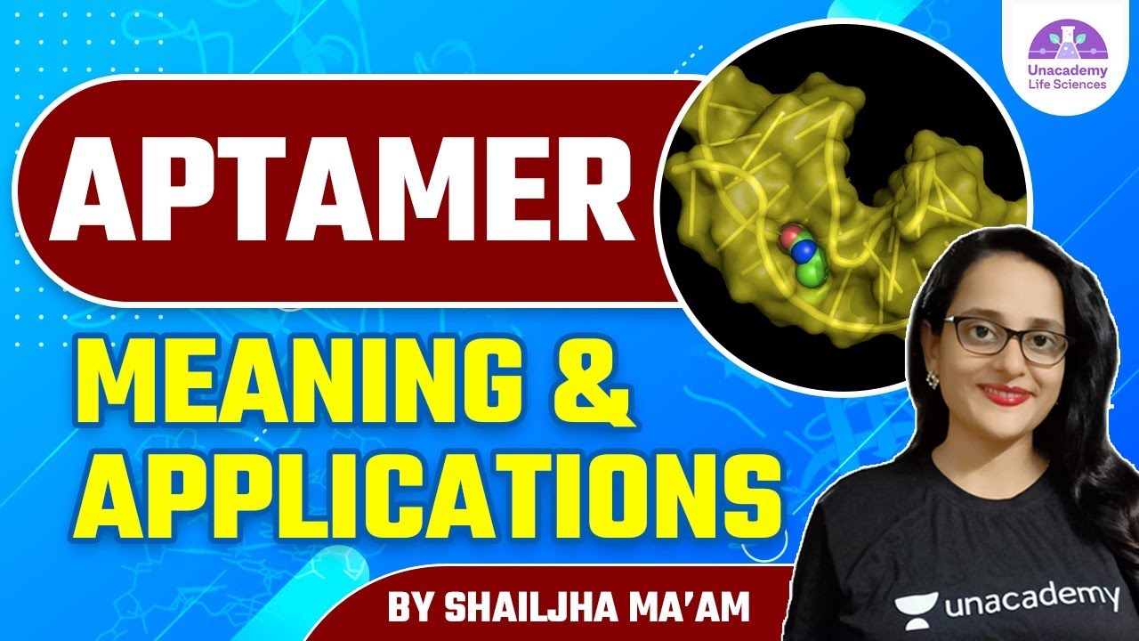 Aptamer (Meaning & Application) Full Information || By Shail jha Ma'am ...