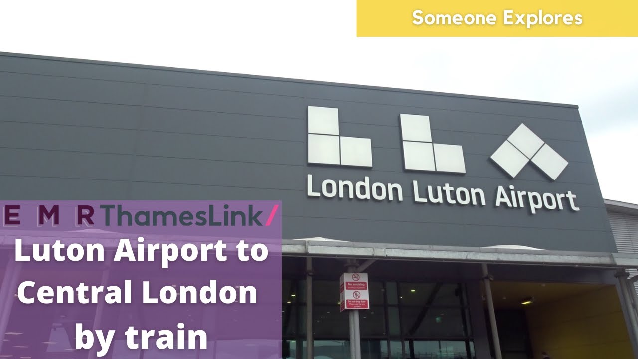 Luton Airport to Central London by Train | Thameslink & EMR - YouTube