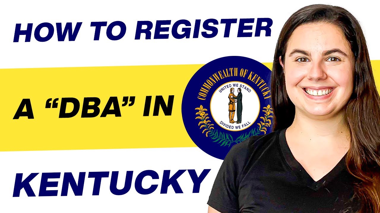 How To Register a DBA In Kentucky | Easy to Follow Kentucky DBA Guide ...