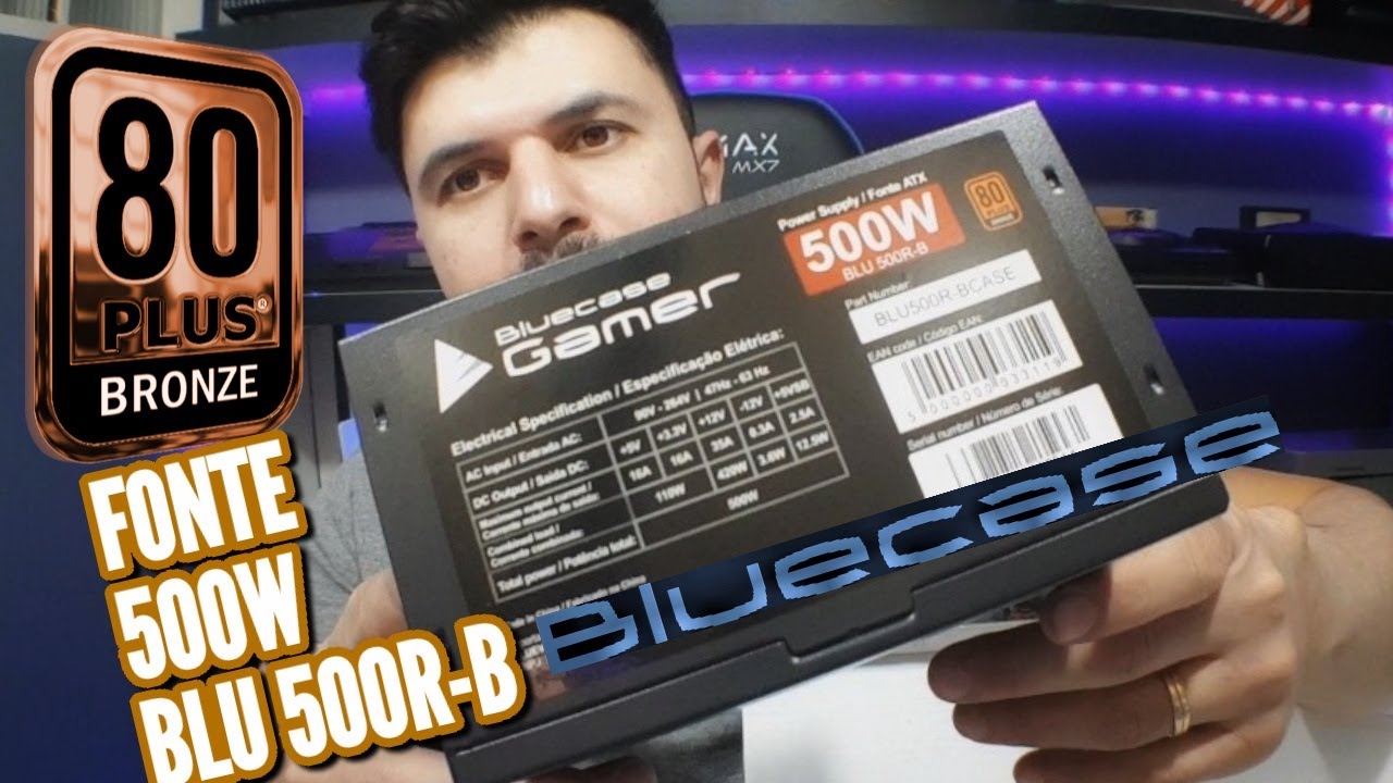 Fonte BLUECASE GAMER 500W BLU 500R-B - YouTube