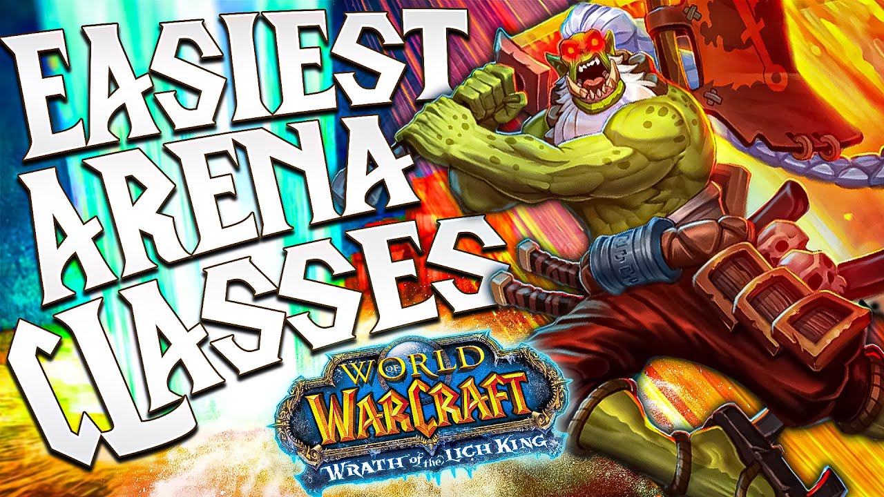 Play These Classes To Succeed In Wotlk Arena Wotlk PvP YouTube play-these-classes-to-succeed-in-wotlk-arena-wotlk-pvp-youtube