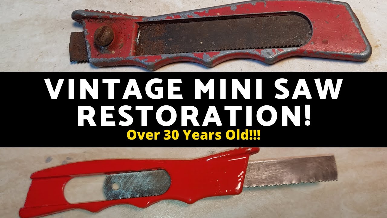 Vintage Mini Hacksaw Restoration Over 30 Years Old!! ~ Restoration ...