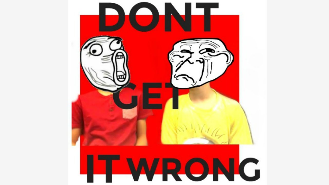 DON'T get it wrong. - YouTube