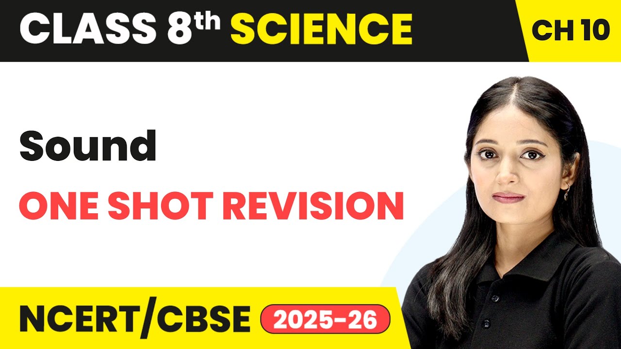 Sound - One Shot Revision | Class 8 Science Chapter 10 | CBSE 2025-26 ...