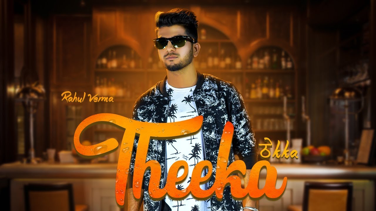 Thekka (Full Song) | Rahul Verma | Latest Punjabi Song 2018 - YouTube