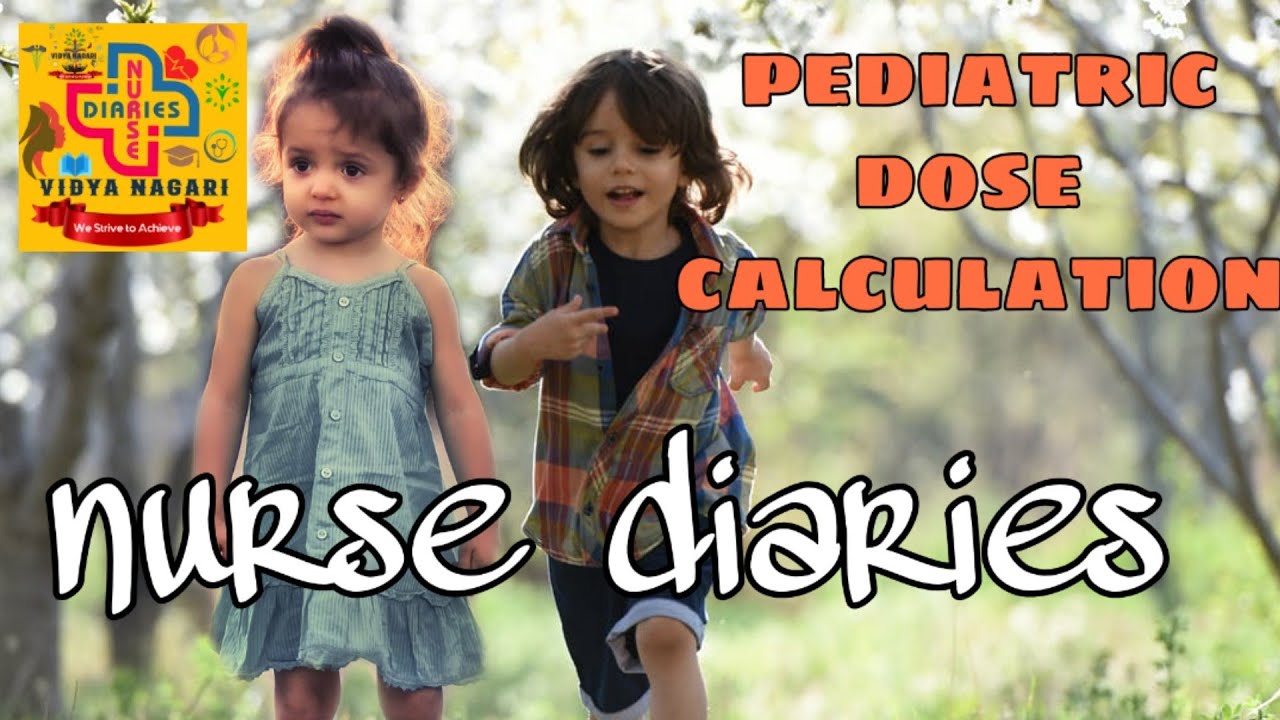 Pediatric Dose Calculation NURSE DIARIES PARMITA YouTube pediatric-dose-calculation-nurse-diaries-parmita-youtube