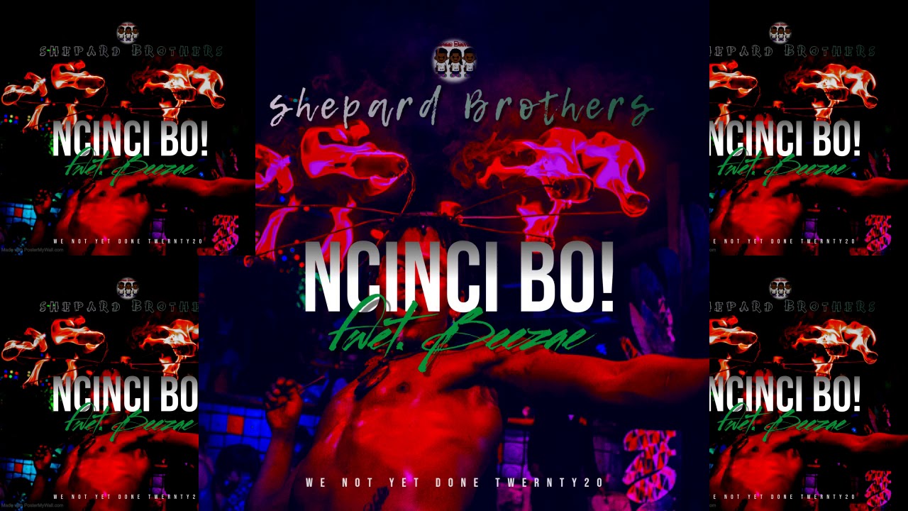 Shepard Brothers Feat Beezae - Ncinci Bo! (Official Audio) - YouTube