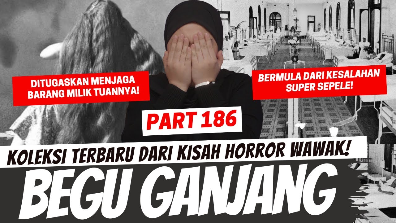 BEGU GANJANG - KHW PART 186 - YouTube