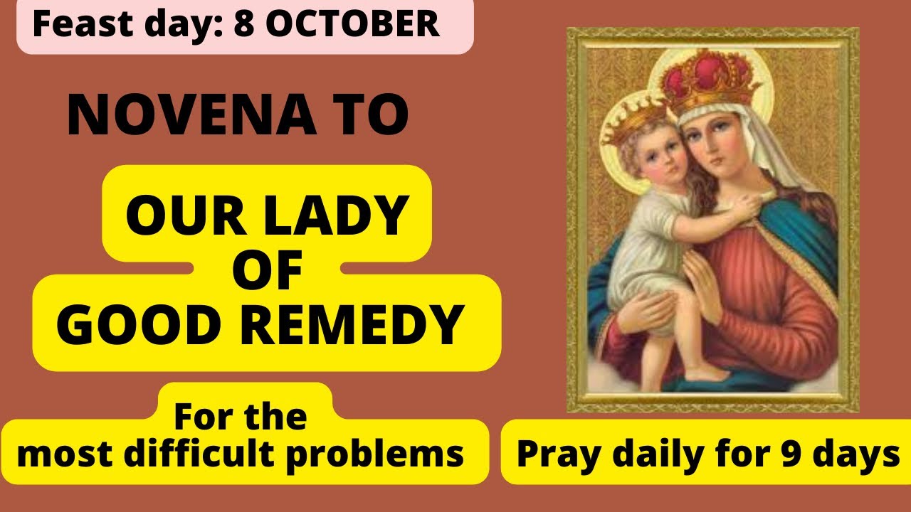 Novena to Our Lady of Good Remedy - YouTube